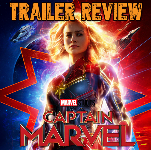 Captain Marvel Trailer #2 Review – X-Geeks