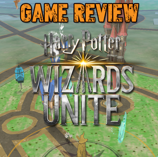 Harry Potter: Wizards Unite Review – X-Geeks