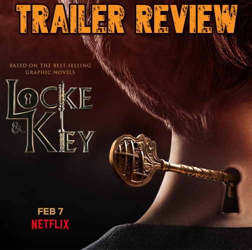 Locke & Key Trailer #1 Review – X-Geeks