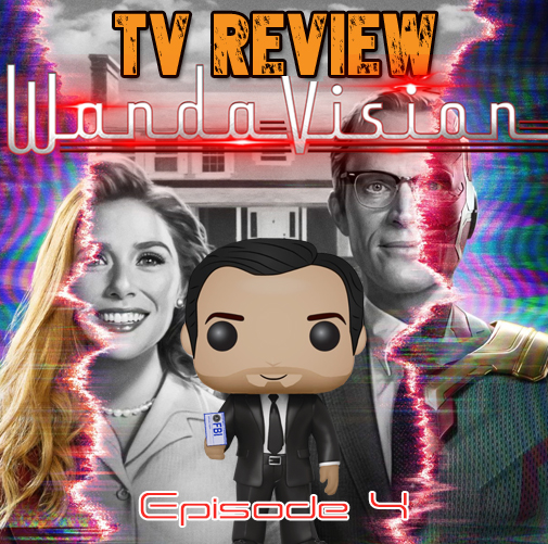 WandaVision – Episode 4 Review – X-Geeks