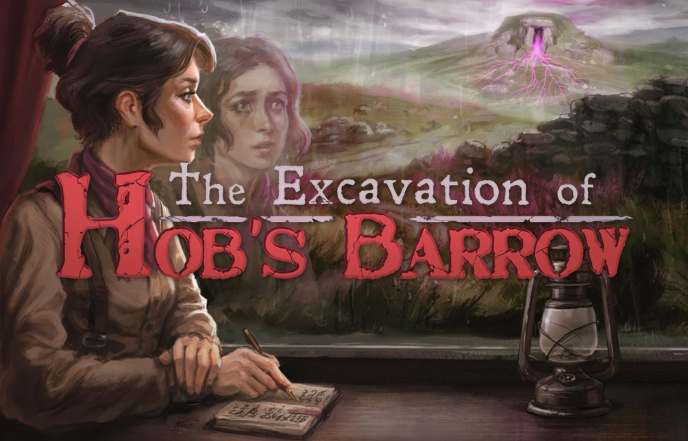 The Excavation of Hob’s Barrow Review – X-Geeks
