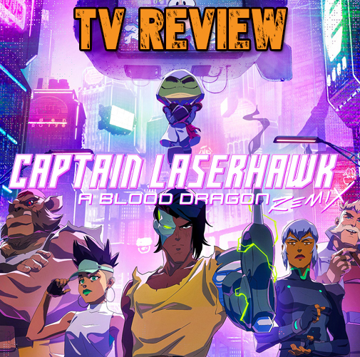 Captain Laserhawk: A Blood Dragon Remix Review – X-Geeks