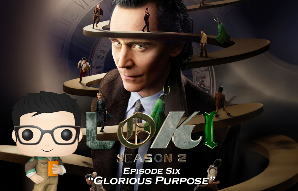 Loki Season 2 – Episode 6: “Glorious Purpose” Review – X-Geeks